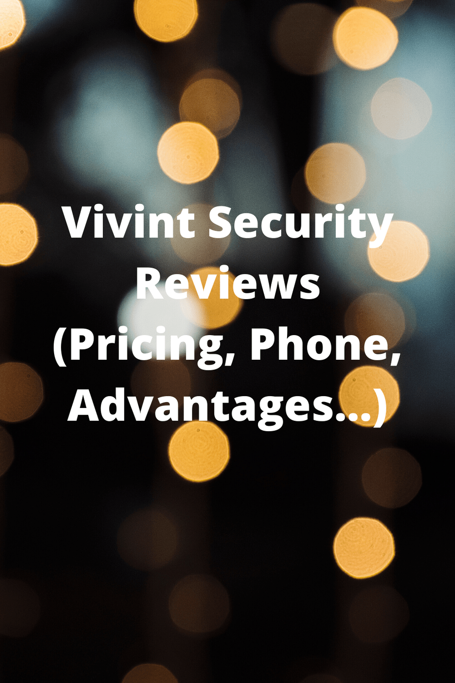 Vivint Security Reviews (Pricing, Phone, Advantages) – Securities Cameras