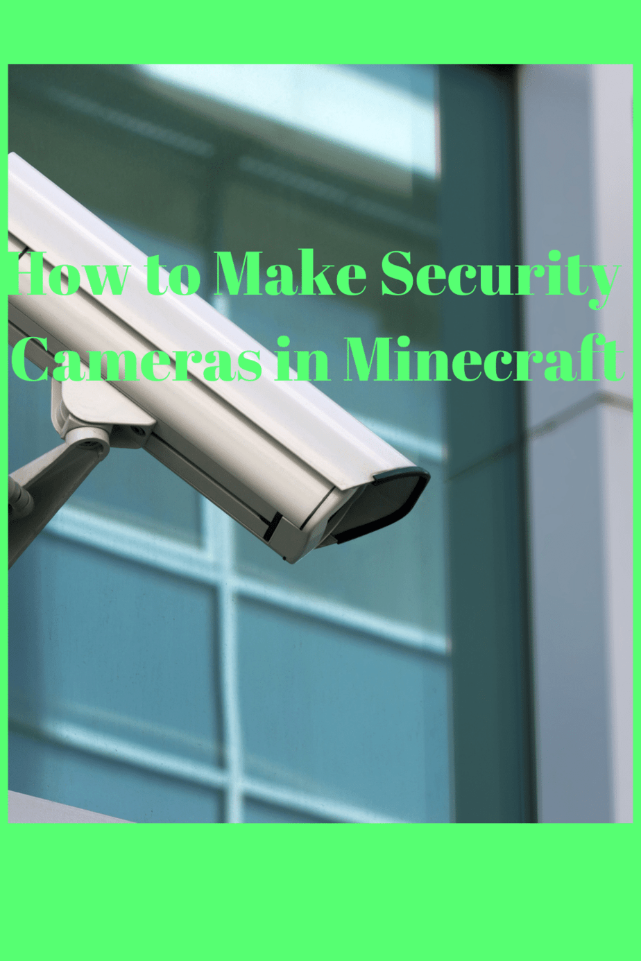 How to Make Security Cameras in Minecraft – Securities Cameras