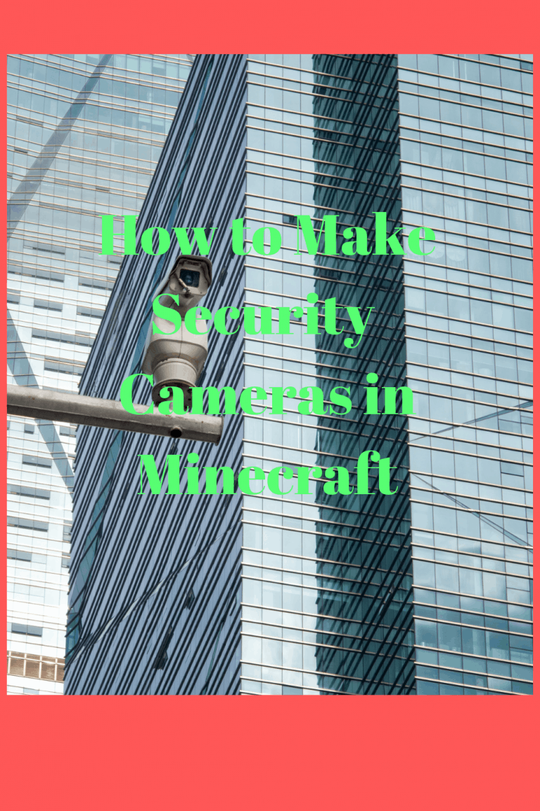How to Make Security Cameras in Minecraft – Securities Cameras