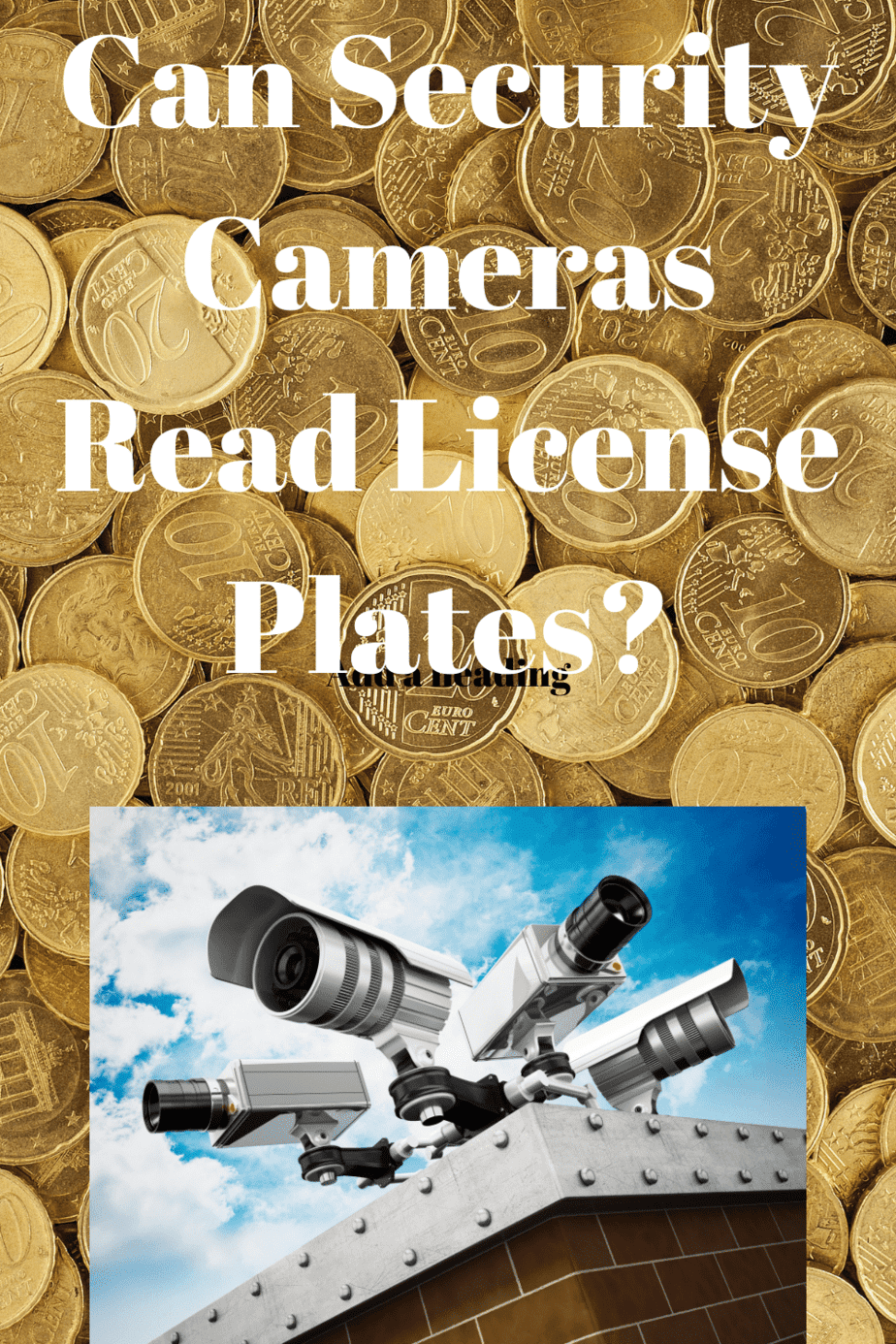 Can Security Cameras Read License Plates? – Securities Cameras